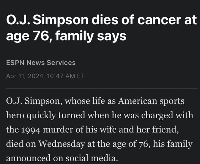 O.J. Simpson dies of cancer at age 76, family says ESPN News Services ...