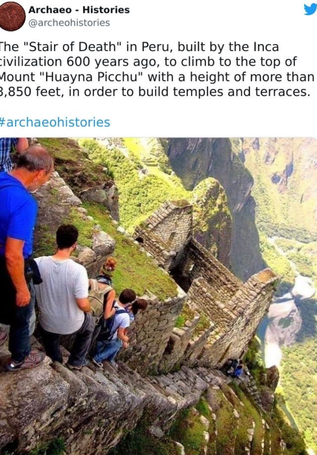 @archeohistories Zarchaeonistories he "Stair of Death" in Peru, built ...