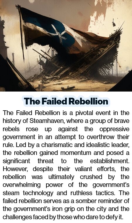 The Failed Rebellion The Failed Rebellion is a pivotal event in the ...