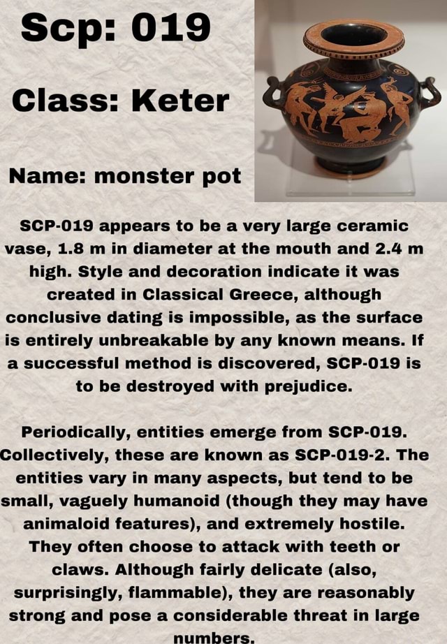 Scp: 019 Class: Keter Name: monster pot SCP-019 appears to be a very ...