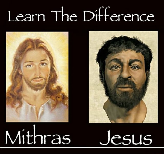 Learn The Difference Mithras Jesus - )