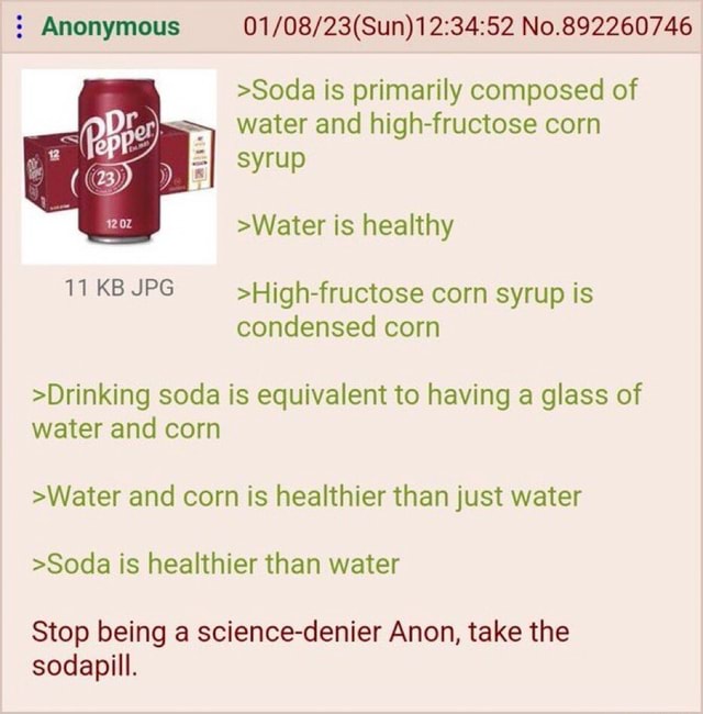 Anonymous (Sun) No.892260746 >Soda is primarily composed of water and ...