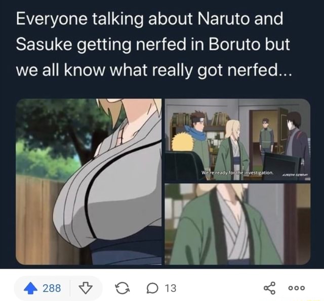 Everyone talking about Naruto and Sasuke getting nerfed in Boruto but ... Everyone talking about Naruto and Sasuke getting nerfed in Boruto but ...