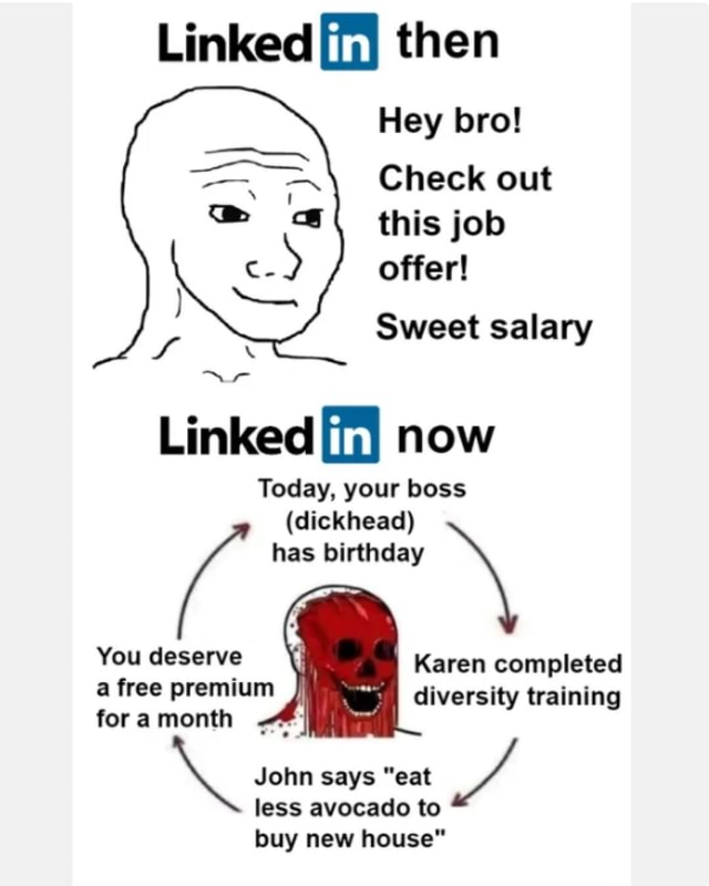 🙄 #memes #linkedinmemes #workmemes - Linked then Hey bro! Check out ...