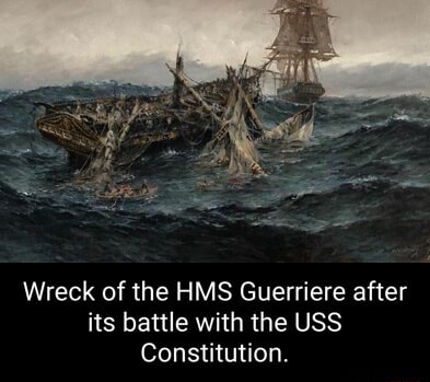 Wreck of the HMS Guerriere after its battle with the USS Constitution ...