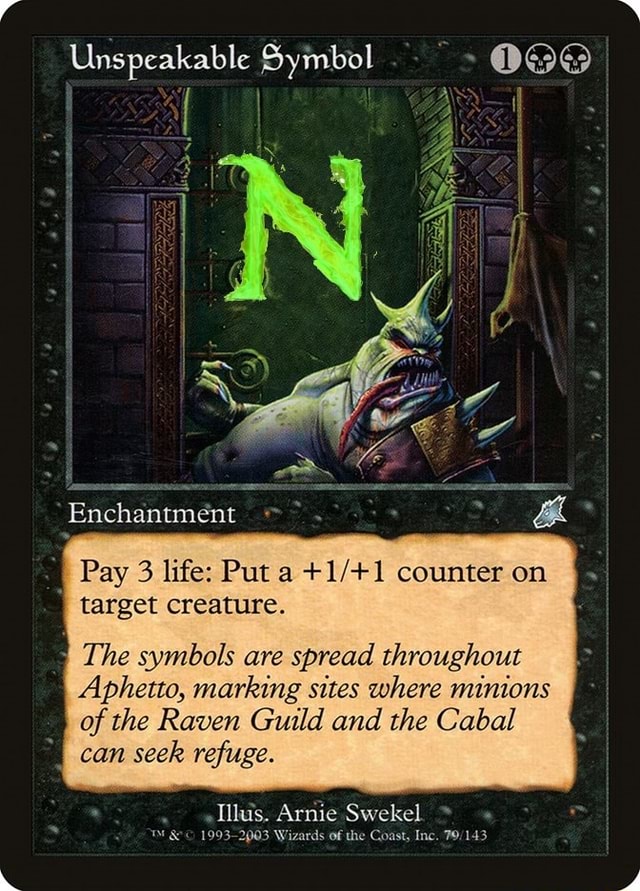 Unspeakable Symbol SSS Enchantment Pay 3 life: Put a counter on target ...