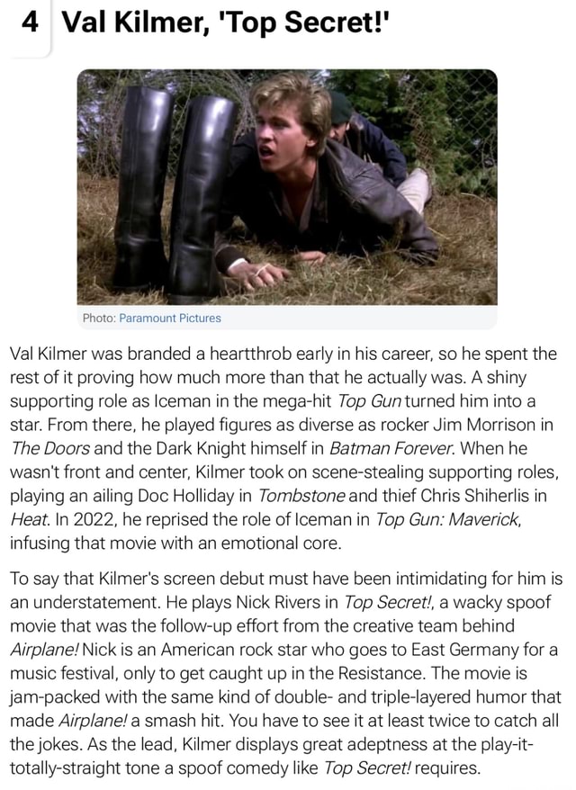 4 Val Kilmer, 'Top Secret!' I Photo: Paramount Pictures Val Kilmer was ...