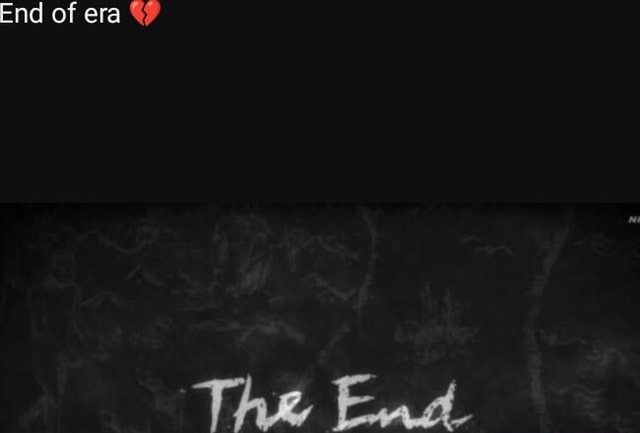 End of era The End - America’s best pics and videos