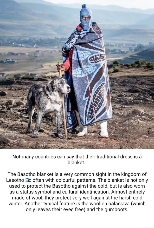 Not many countries can say that their traditional dress is a blanket ...