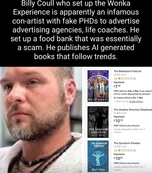 Billy Coull who set up the Wonka Experience is apparently an infamous ...