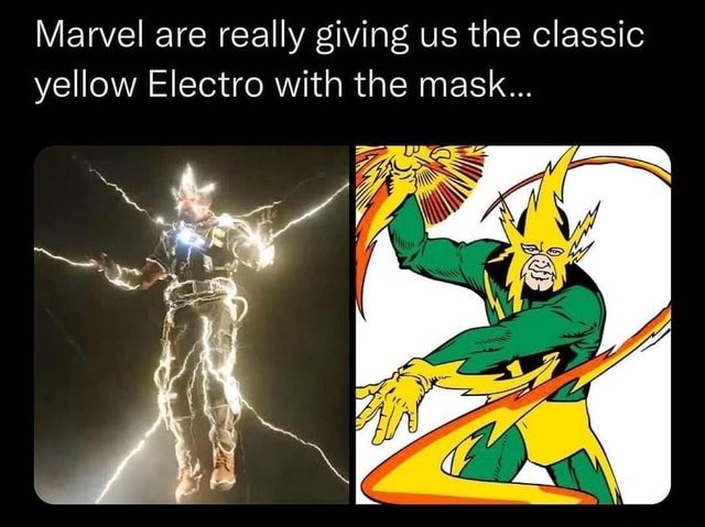 Marvel are really giving us the classic yellow Electro with the mask ...