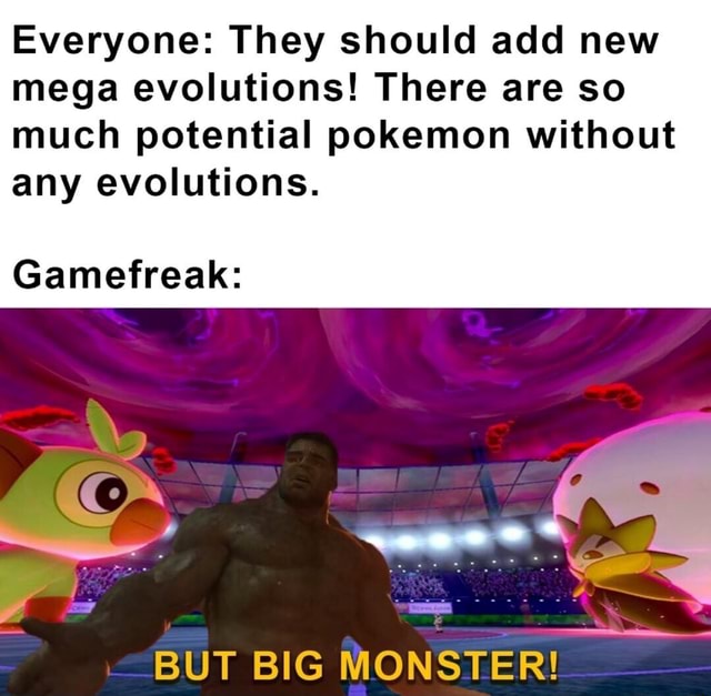 Everyone: They should add new mega evolutions! There are so much ...