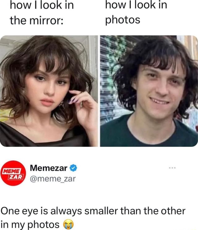 How I look in how I look in the mirror: photos Memezar yy @meme zar One ...