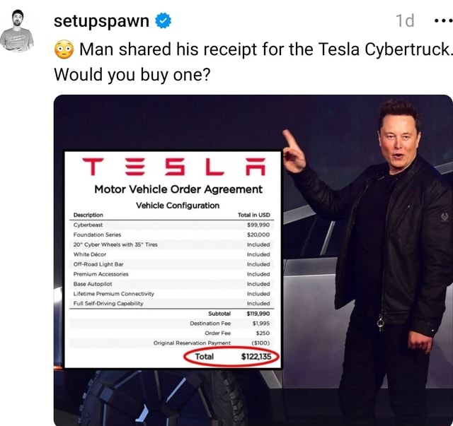 Setupspawn Man shared his receipt for the Tesla Cybertruck. Would you ...