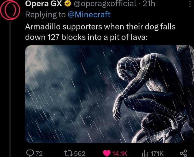 Opera GX @ @operagxofficial Replying to @Minecraft Armadillo supporters ...