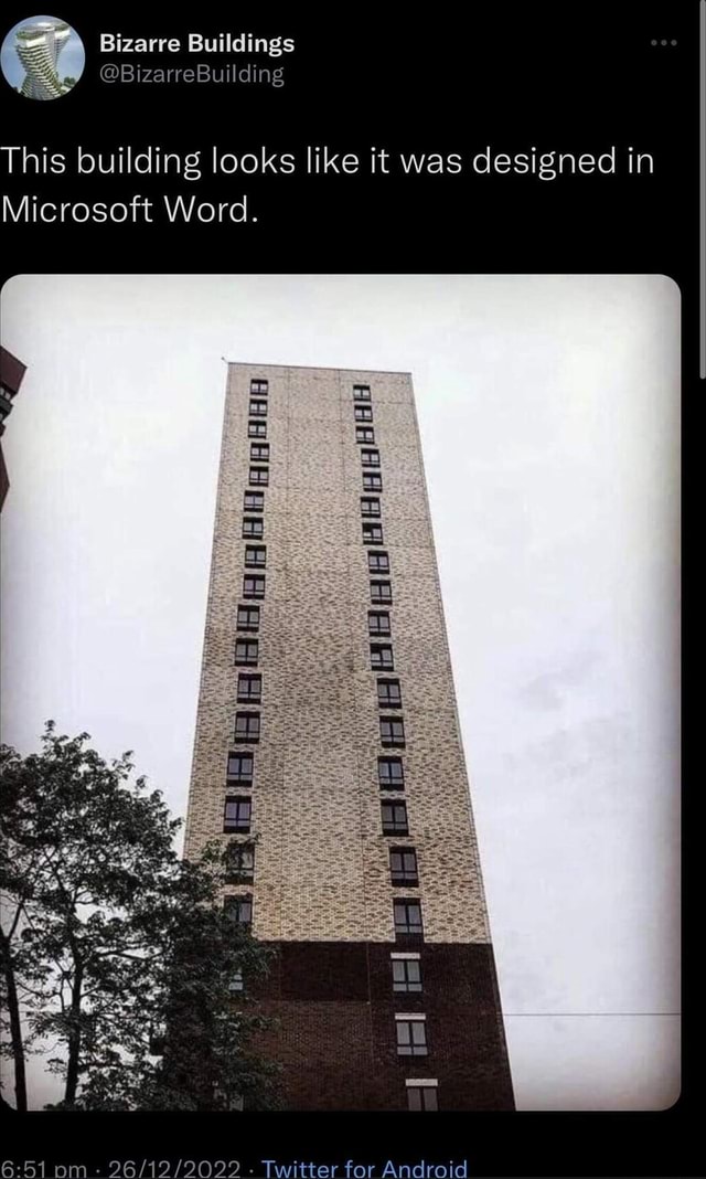 This building looks like it was designed in Microsoft Word. om ...