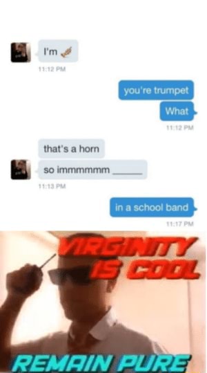 Remain pure everyone by faraaz_eye MORE MEMES - that's a horn - iFunny