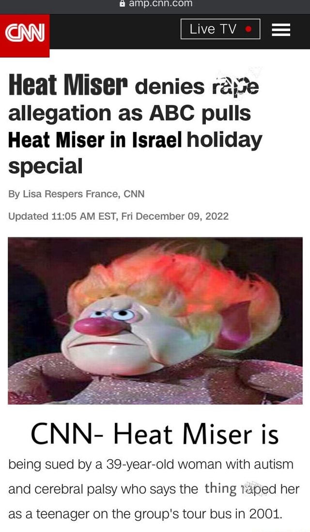 Live TV Heat Miser denies rae allegation as ABC pulls Heat Miser in ...