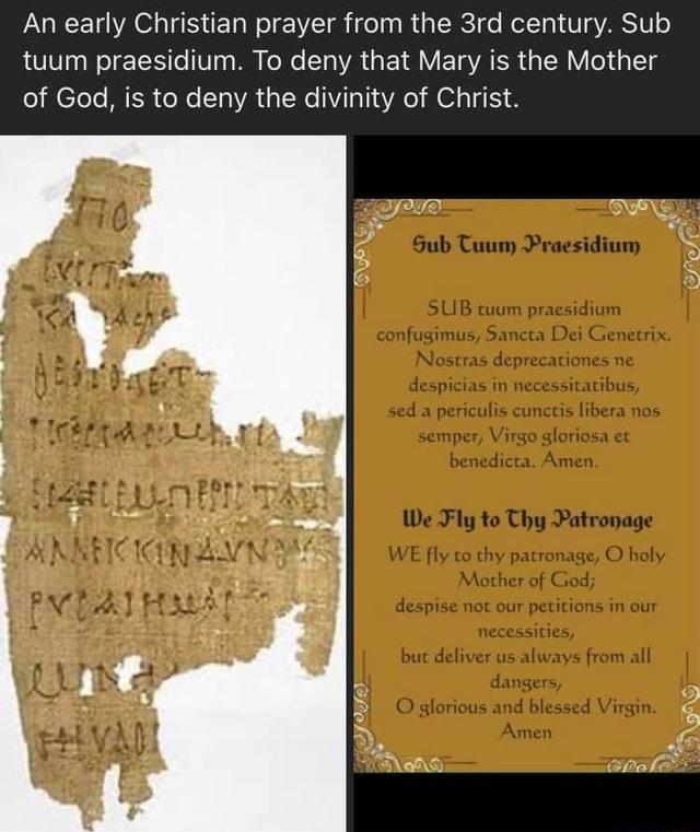 An early Christian prayer from the century. Sub tuum praesidium. To ...