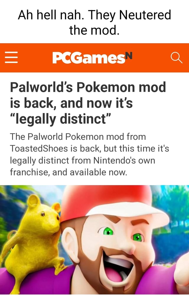 Ah hell nah. They Neutered the mod. IN] PCGames Palworld's Pokemon mod ...