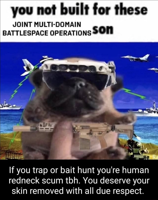 You not built for these JOINT MULTI-DOMAIN BATTLESPACE OPERATIONS If ...