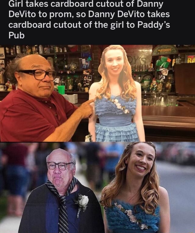 Girl takes cardboard cutout of Danny DeVito to prom, so Danny DeVito ...