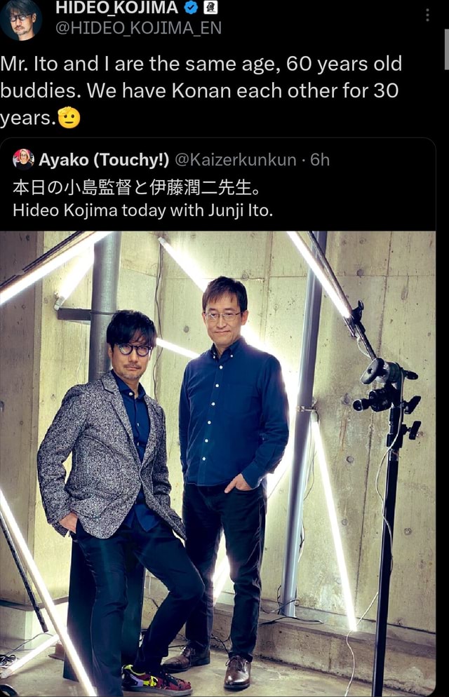 HIDEO KOJIMA @ & @HIDEO EN Mr. Ito and I are the same age, 60 years old ...