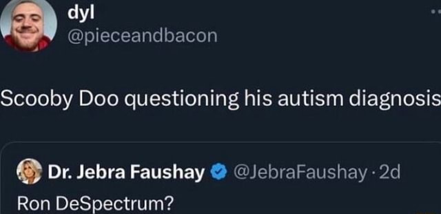 Scooby Doo questioning his autism diagnosis Dr. Jebra Faushay ...