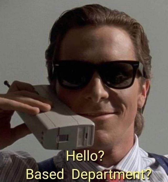 Hello? lo% ~ Based Dep - iFunny