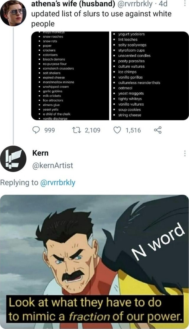 Athena's wife (husband) @rvrrbrkly " updated list of slurs to people ...