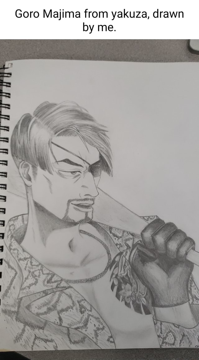 Drawn Goro Majima from yakuza by me. - iFunny