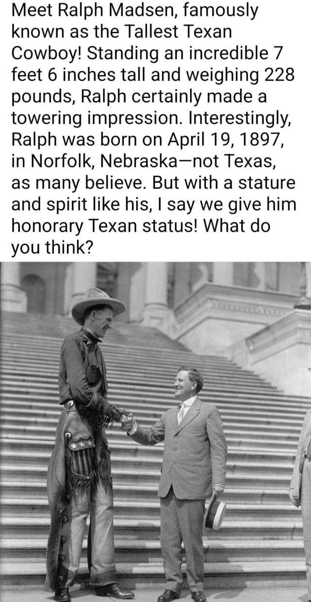 Meet Ralph Madsen, famously known as the Tallest Texan Cowboy! Standing ...