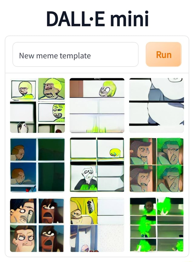 Mini DALLE New meme template Run \fe cAI = le ) ka F - iFunny
