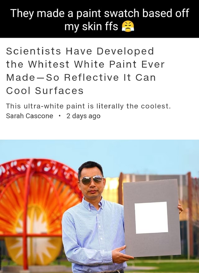 They made a paint swatch based off my skin ffs " Scientists Have ...