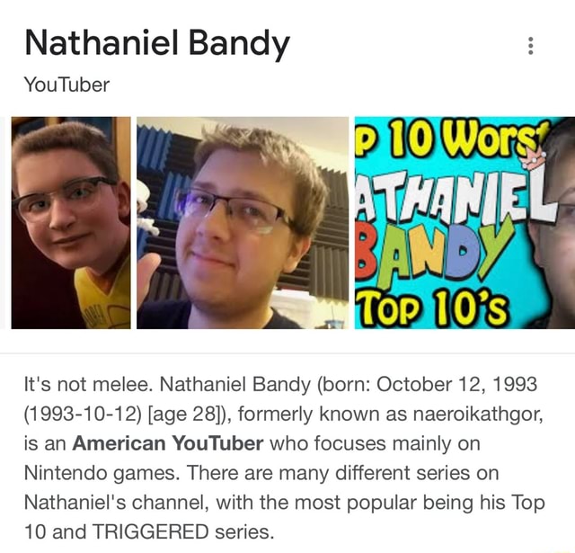 Nathaniel Bandy YouTuber It's not melee. Nathaniel Bandy (born: October ...