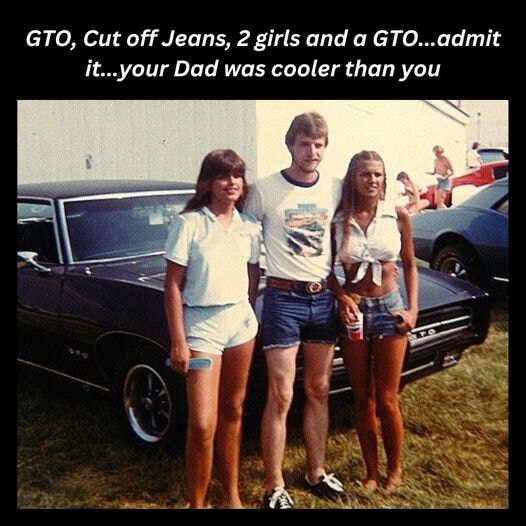 GTO, Cut off Jeans, 2 girls and GTO...admit it... your Dad was cooler ...