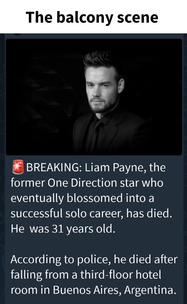 The balcony scene CC. BREAKING: Liam Payne, the former One Direction ...
