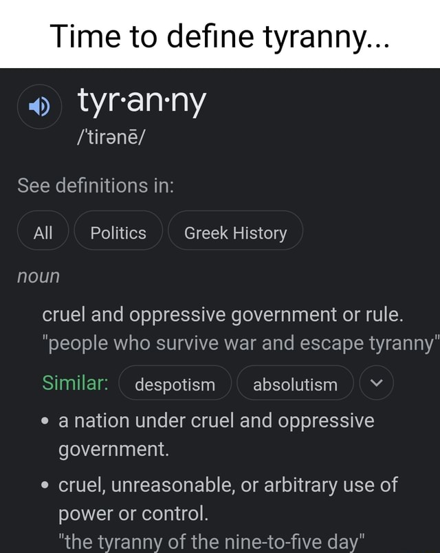 Time to define tyranny... tyranny /tirane/ See definitions in: All ...