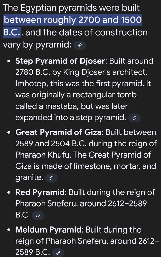 The Egyptian pyramids were built between roughly 2700 and 1500 B.C ...