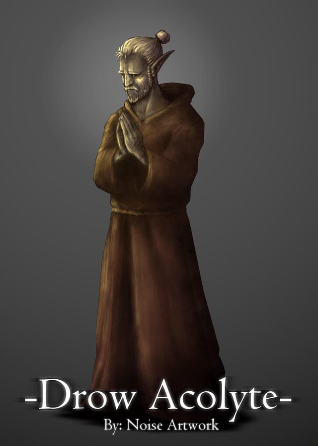 Drow Priest - -Drow Acolyte- By: Noise Artwork - iFunny