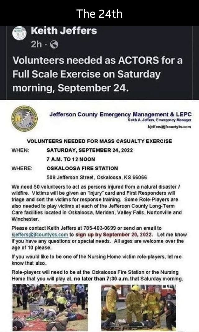 The 24th Keith Jeffers Volunteers needed as ACTORS for a Full Scale ...