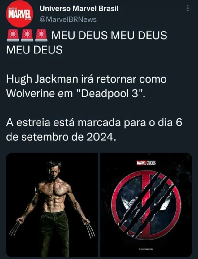 Universo Marvel Brasil QMarvelBRNews MEU DEUS MEU DEUS MEU DEUS Hugh Jackman irá retornar como ...