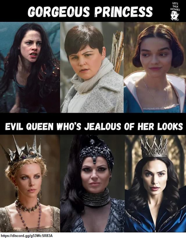 GORGEOUS PRINCESS EVIL QUEEN JEALOUS OF HER LOOKS - iFunny