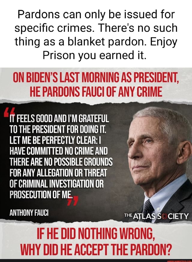 Pardons can only be issued for specific crimes. There's no such thing ...