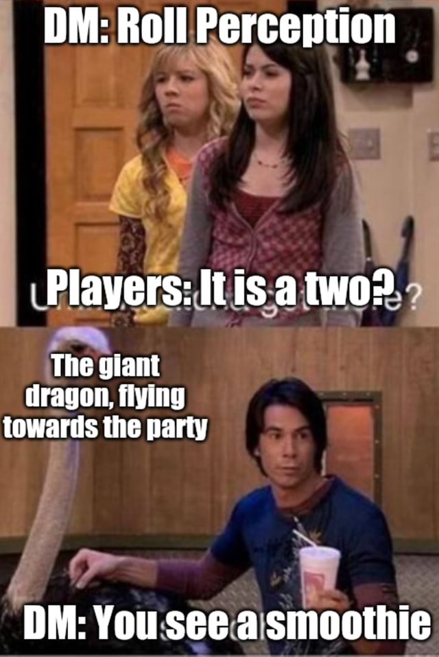 Roll Perception Y The giant dragon, flying towards the party - iFunny