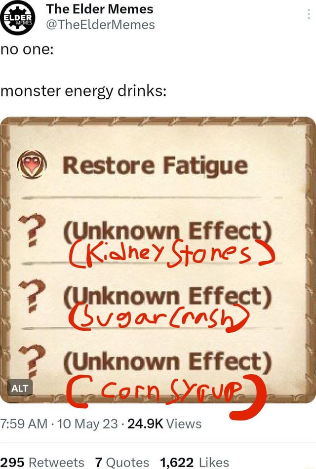 The Elder Memes @TheElderMemes BLOER no one: monster energy drinks ...