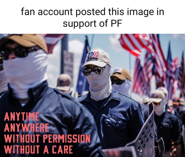 Fan account posted this image in support of PF ANYWHERE WITHOUT ...