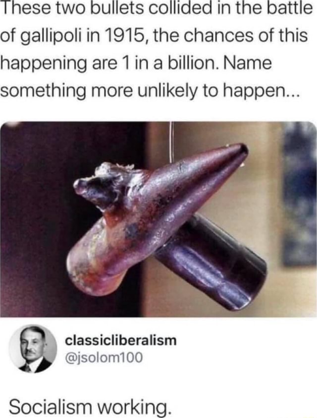 These two bullets collided in the battle of gallipoli in 1915, the ...