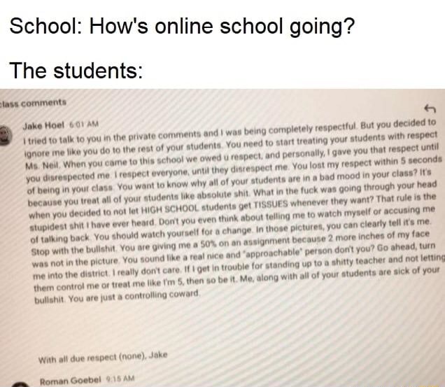 School: How's online school going? The students: lass comments 7 Joke ...