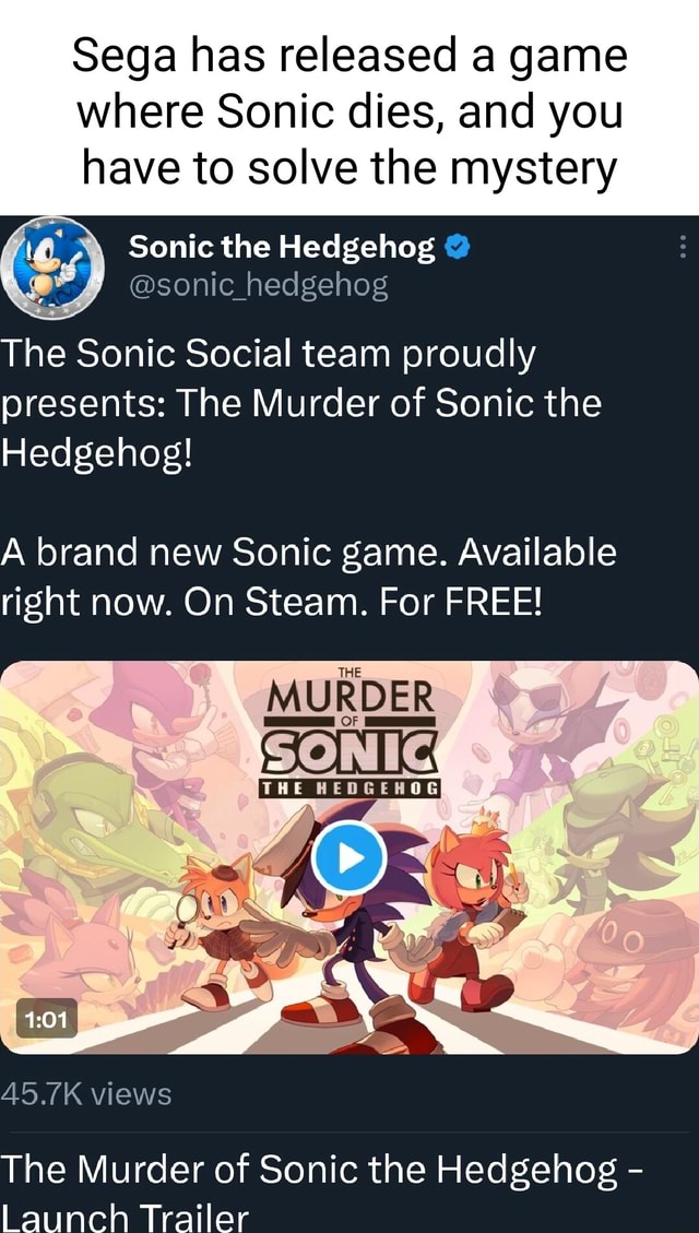 Sega has released a game where Sonic dies, and you have to solve the ...